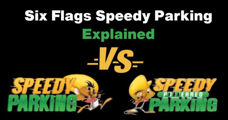 Six Flags Speedy Parking Pass: Everything You Need to Know – ThemeParkCenter.com